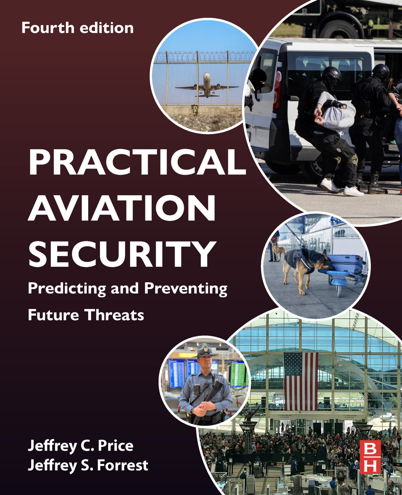 Practical Aviation Security - 3rd Edition - Leading Edge Strategies